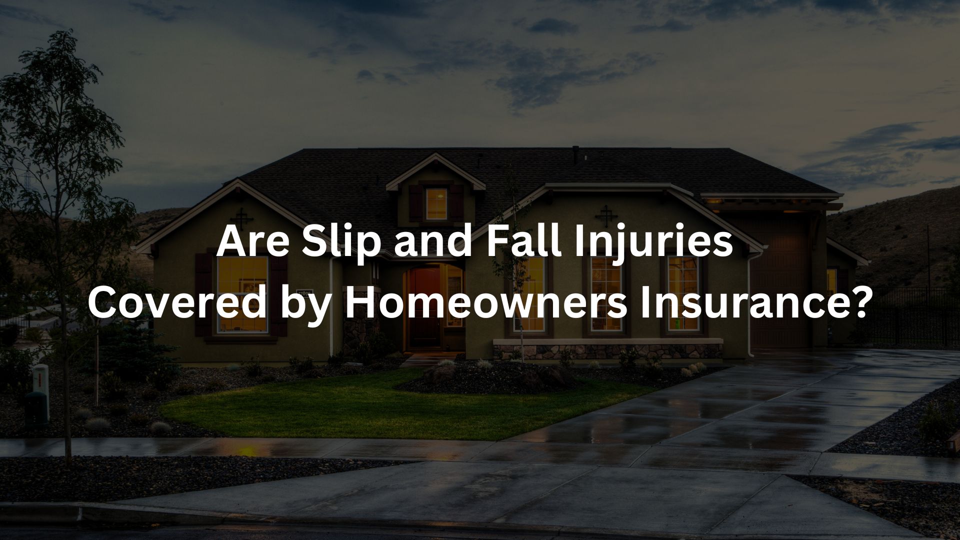 Are Slip and Fall Injuries Covered by Homeowners Insurance? - Front ...