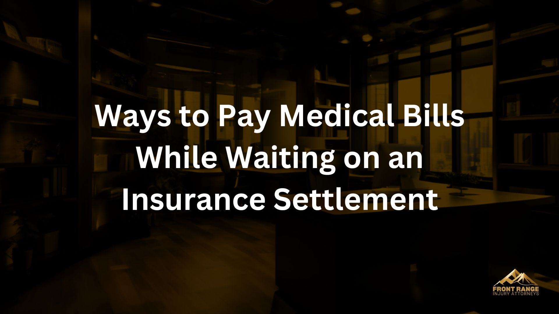 Ways to Pay Medical Bills While Waiting on an Insurance Settlement ...